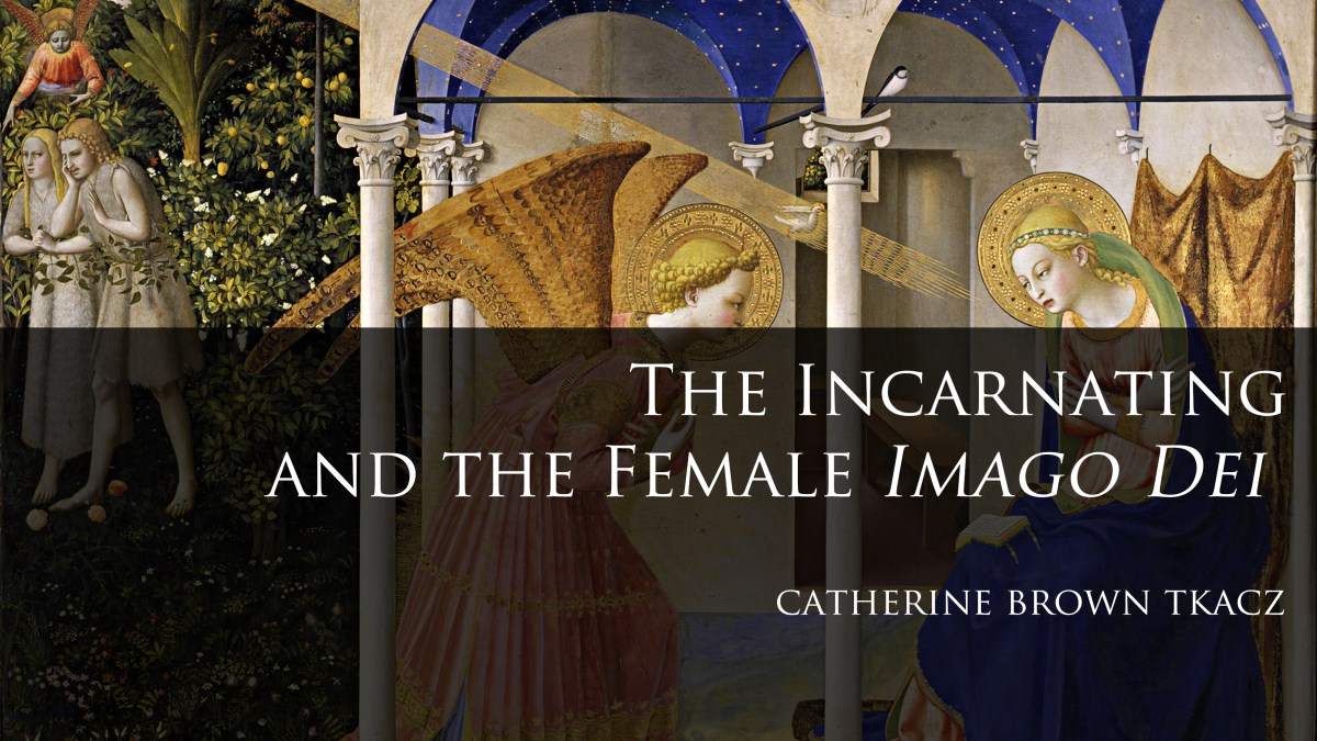 [article] The Incarnating and the Female Imago Dei – Reality